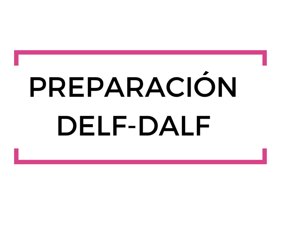 Preparación DELF DALF - Le Lab de français